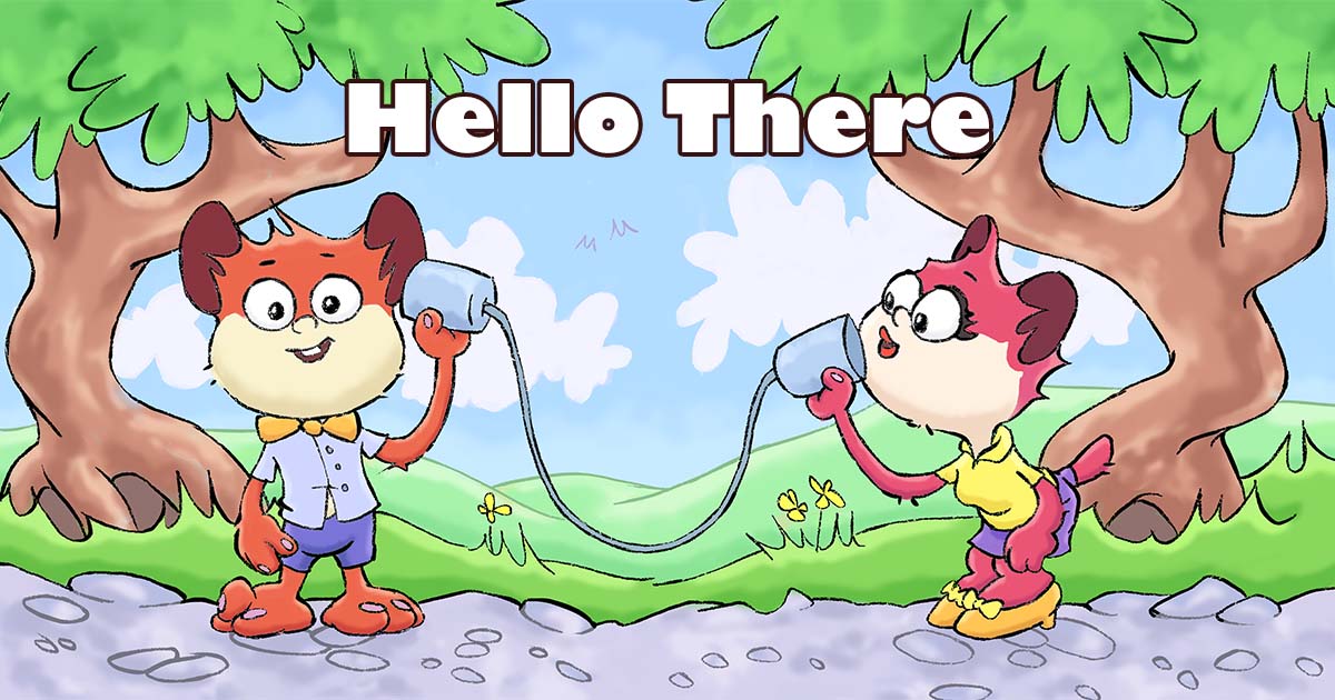 It all starts with Hello There